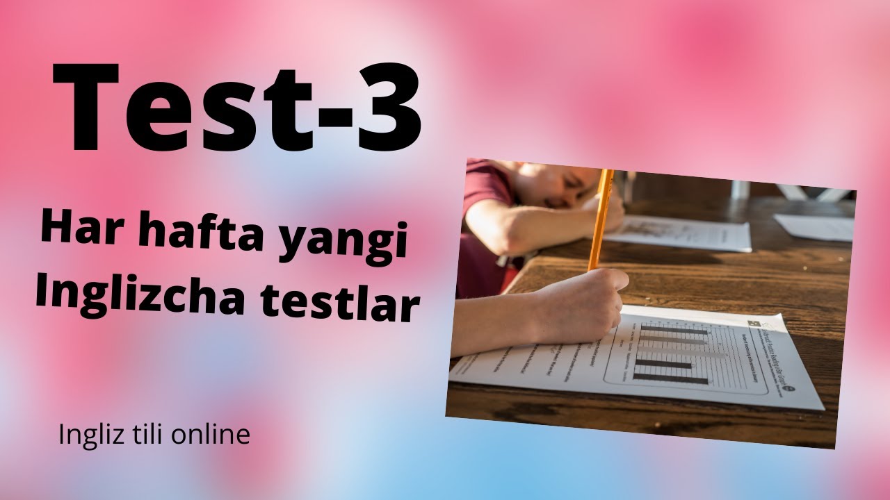 TEST-3 ingliz tilida 10 test Bilimingizni sinab ko'ring! - YouTube