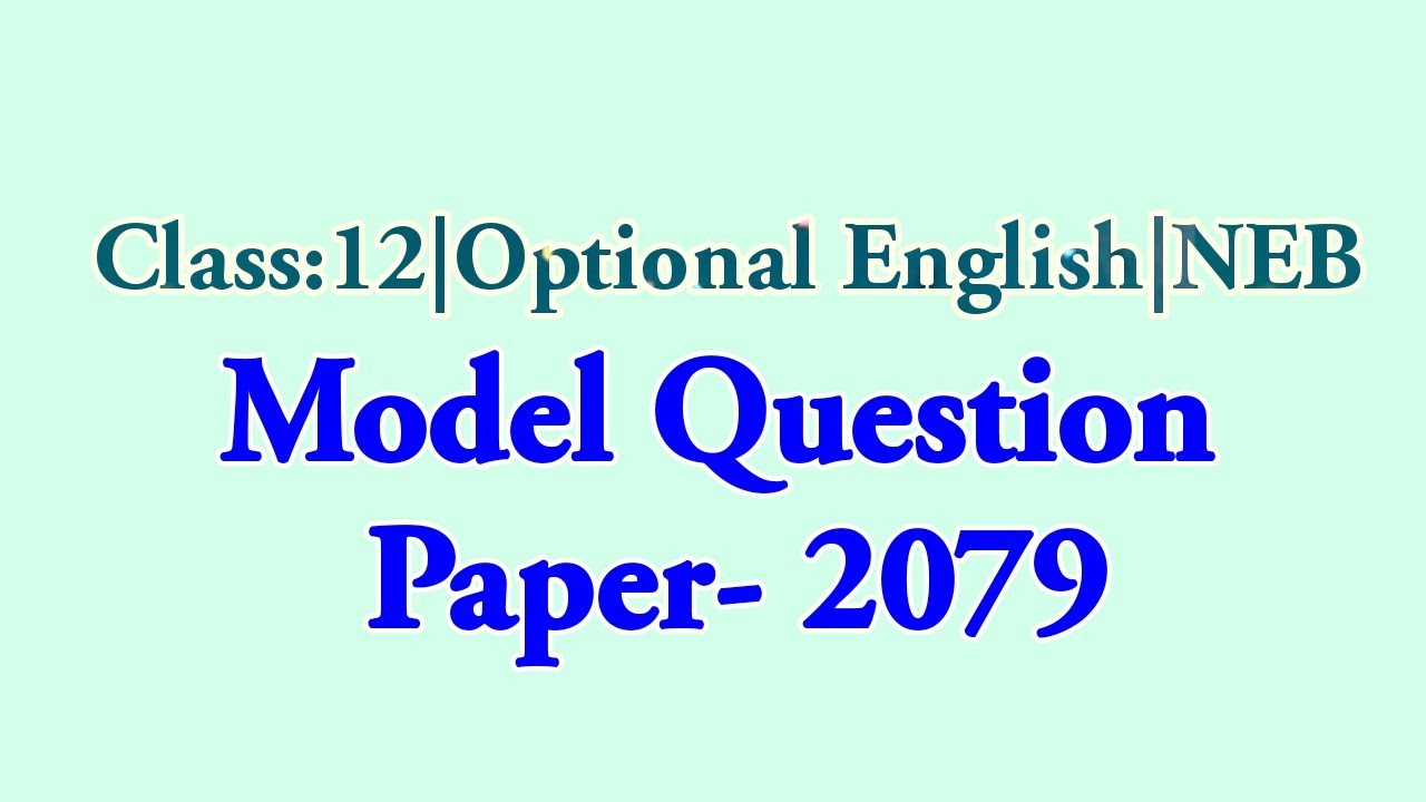Model Question Paper of Class 12| Optional English with Answer Key of ...