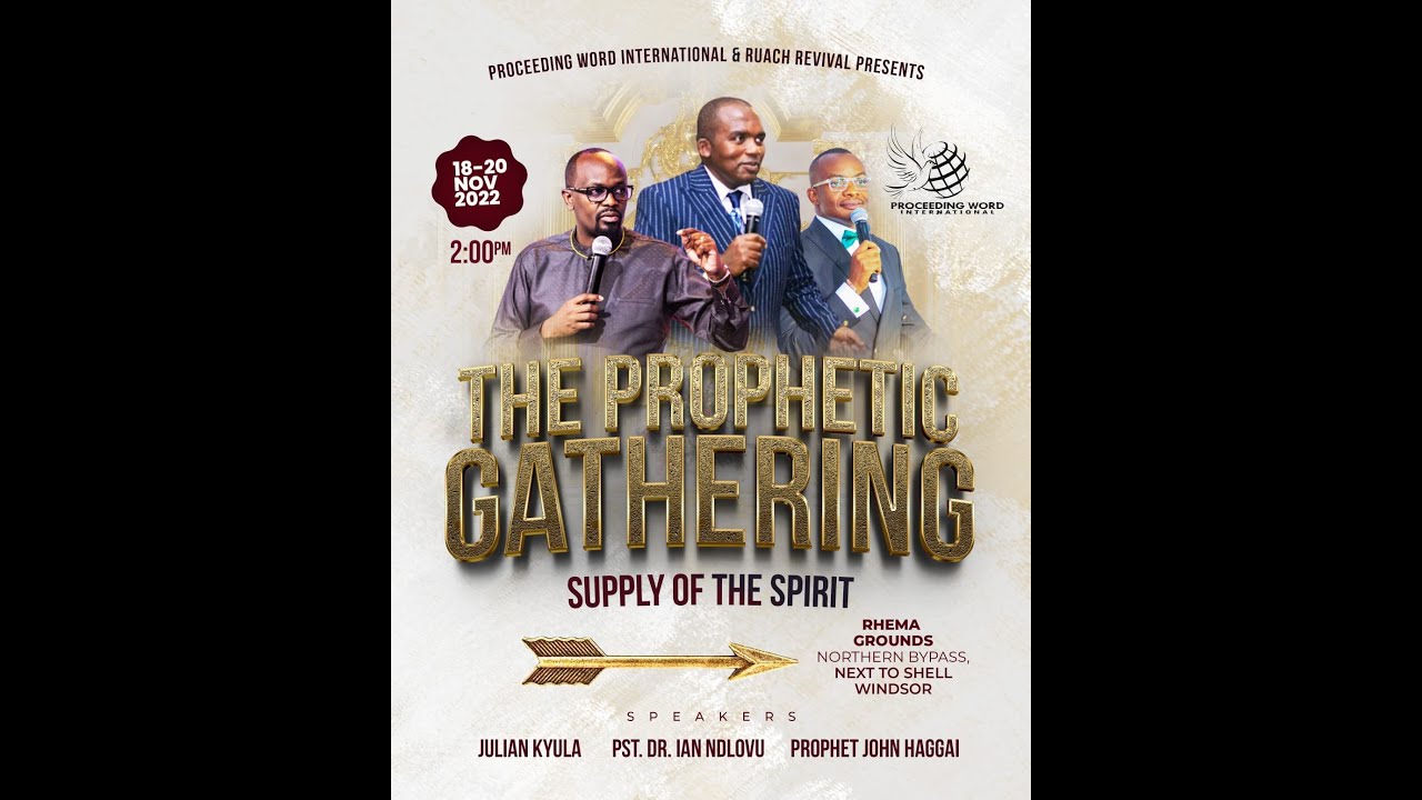 THE PROPHETIC GATHERING THE SUPPLY OF THE SPIRIT .|| DAY 2 SESSION 1 ...