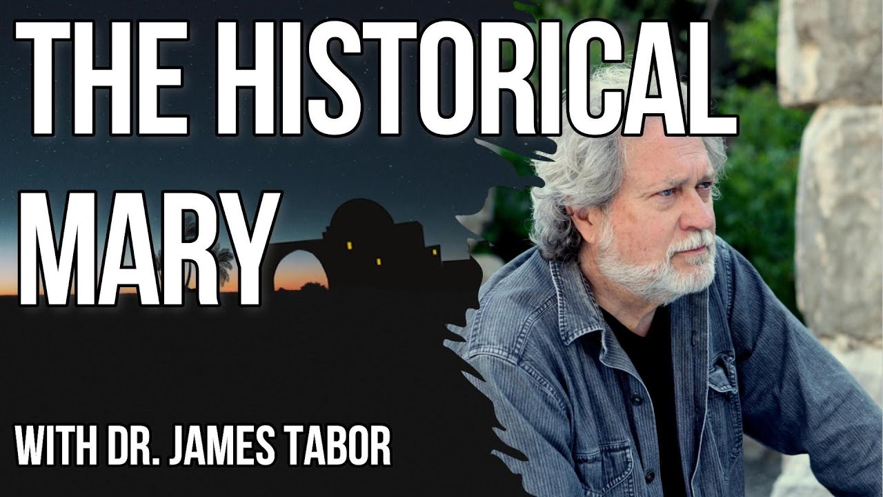 The Historical Mary - with Dr James Tabor - YouTube