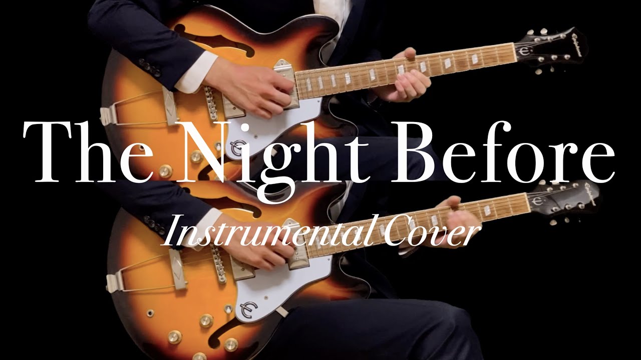 “The Night Before" - The Beatles ビートルズ (Instrumental Cover) / Epiphone ...