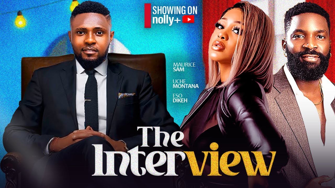 THE INTERVIEW - UCHE MONTANA, MAURICE SAM, ESO DIKE SHAZNAY OKAWA 2024 ...