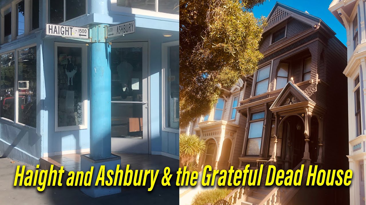 Haight and Ashbury & The Grateful Dead House - YouTube