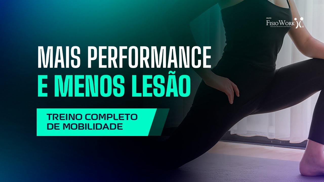 TREINO DE MOBILIDADE COMPLETO - YouTube