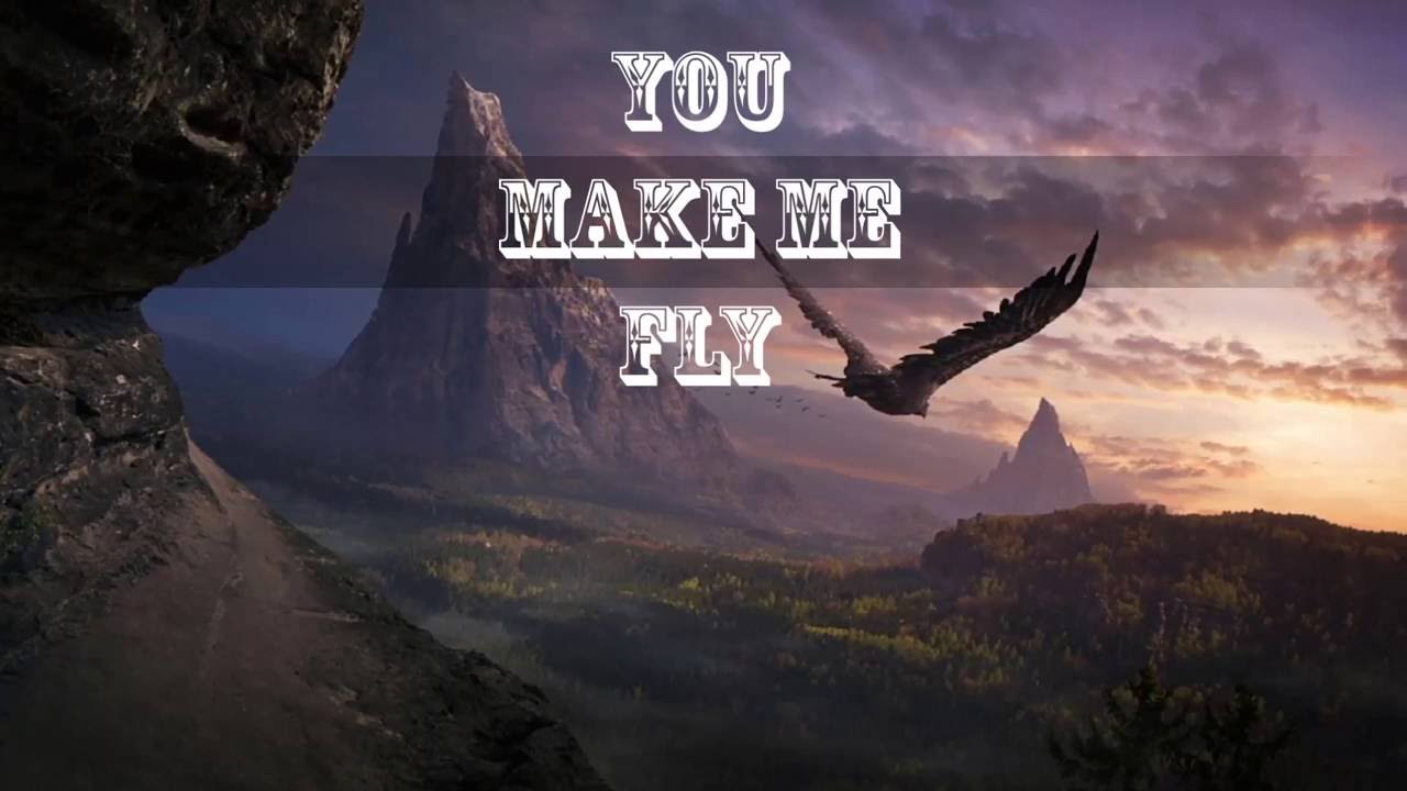 YOU MAKE ME FLY - YouTube