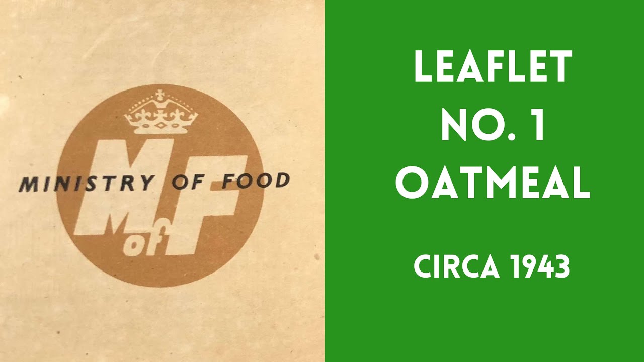 Ministry of Food No.1 Oatmeal Recipes | WW2 Circa 1943 | Download at ...