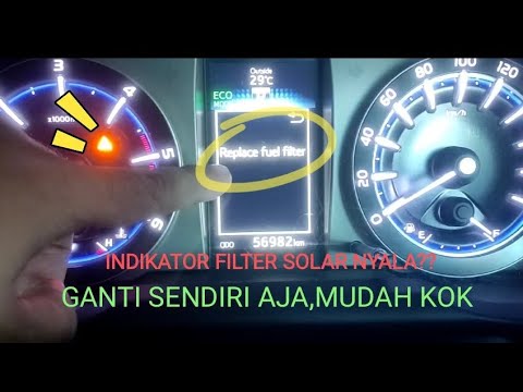 INDIKATOR REPLACE FUEL FILTER NYALA? Ganti aja sendiri (FULL TUTORIAL ...