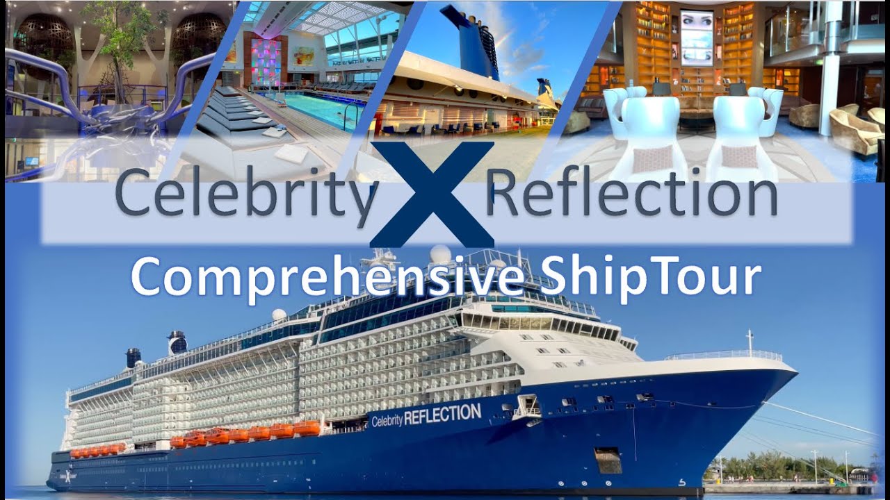 Celebrity Reflection Ship Tour | Organized, Detailed, Deck-by-deck ...
