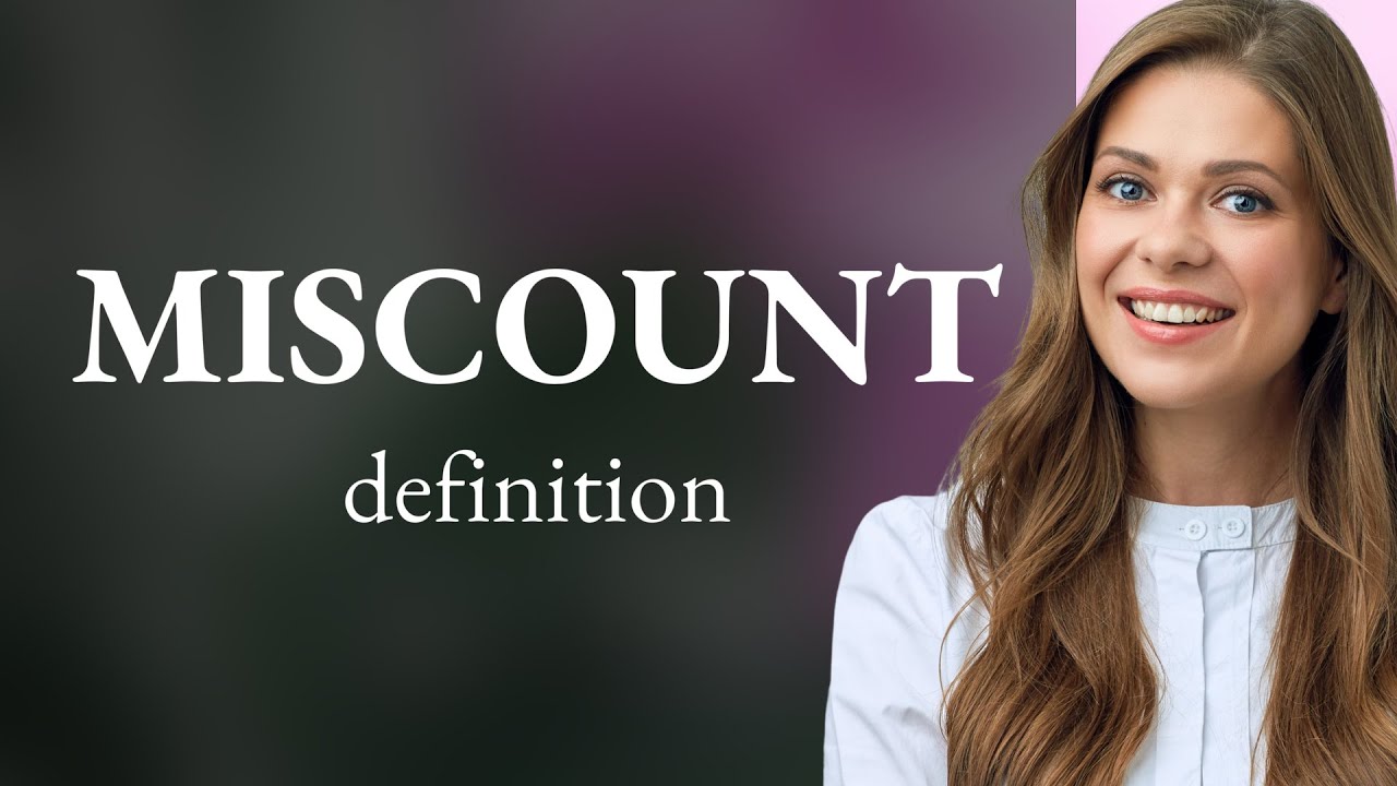 Miscount | MISCOUNT definition - YouTube