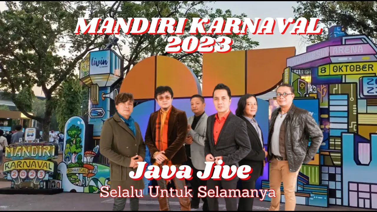 Java Jive - Selalu Untuk Selamanya | Mandiri Karnaval 2023 - YouTube