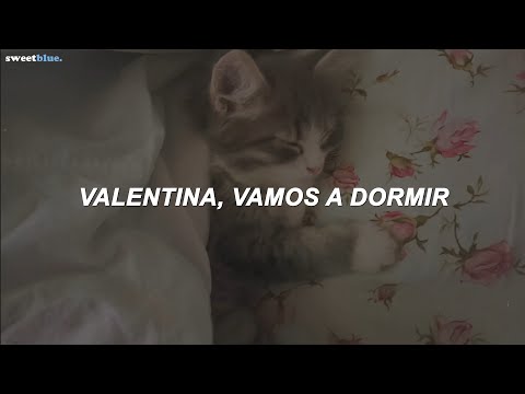 Carla Morrison - Valentina (Letra) | valentina vamos a dormir