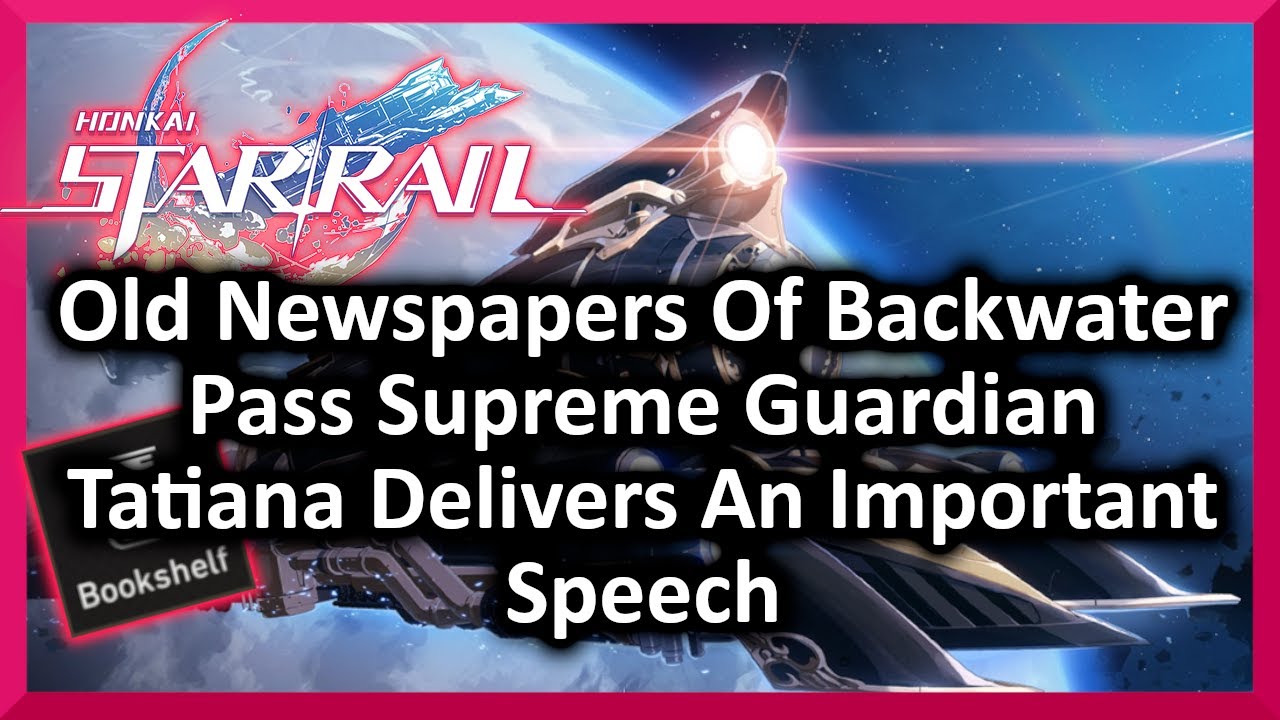 Old Newspapers Of Backwater Pass Supreme Guardian Tatiana Delivers An ...