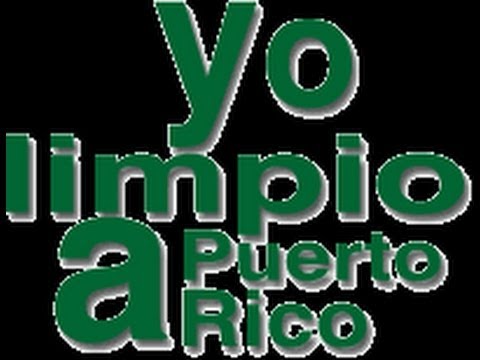 Campaña yo limpio a Puerto rico - YouTube
