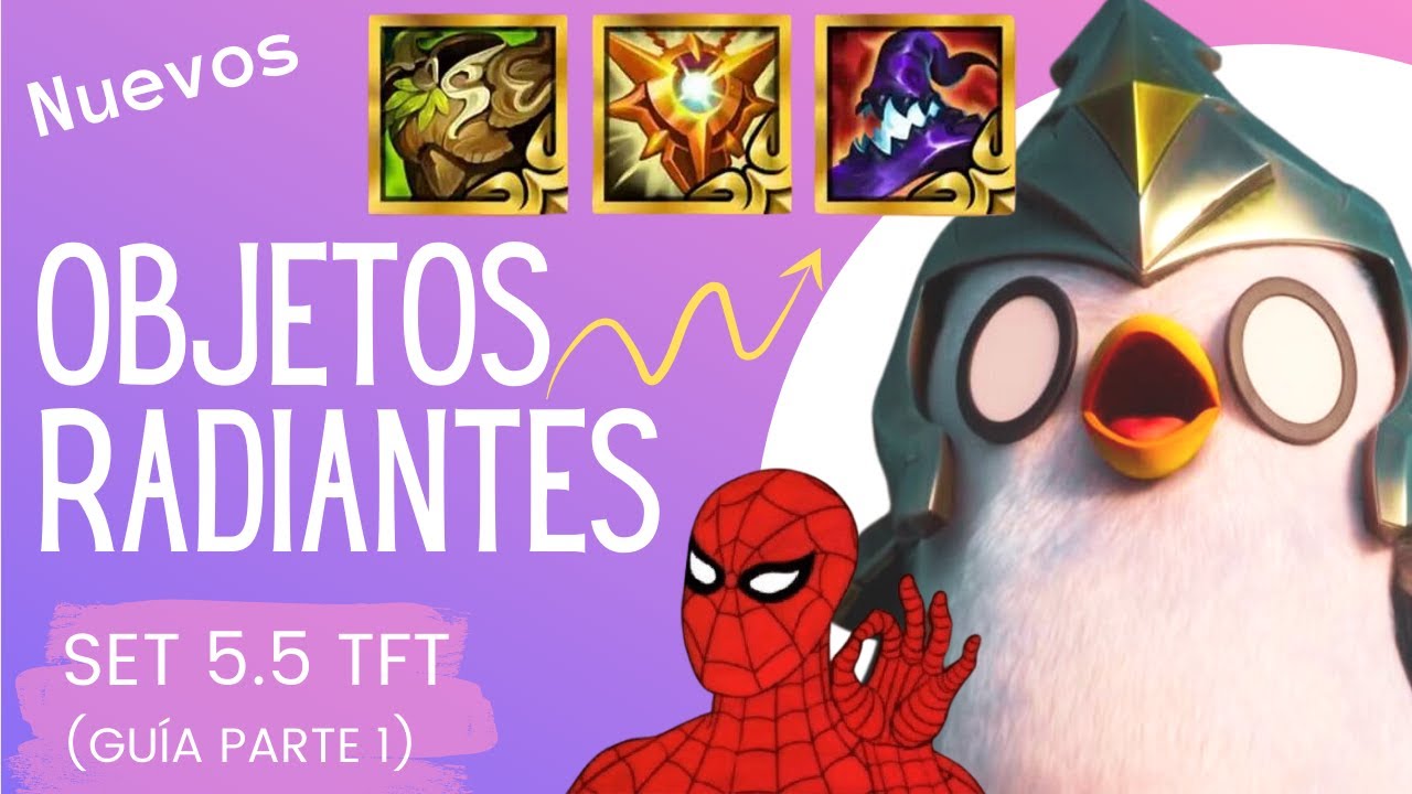Guía: Nuevos OBJETOS RADIANTES |TFT| Explicación y comparación. Set 5.5 ...