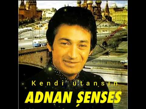 ADNAN ŞENSES - Kendi utansın