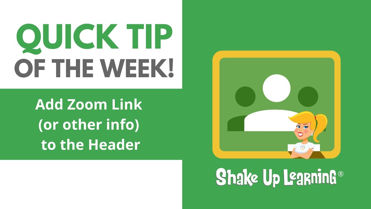 Google Classroom Tip: Add Zoom Link (or other info) to the Header - YouTube