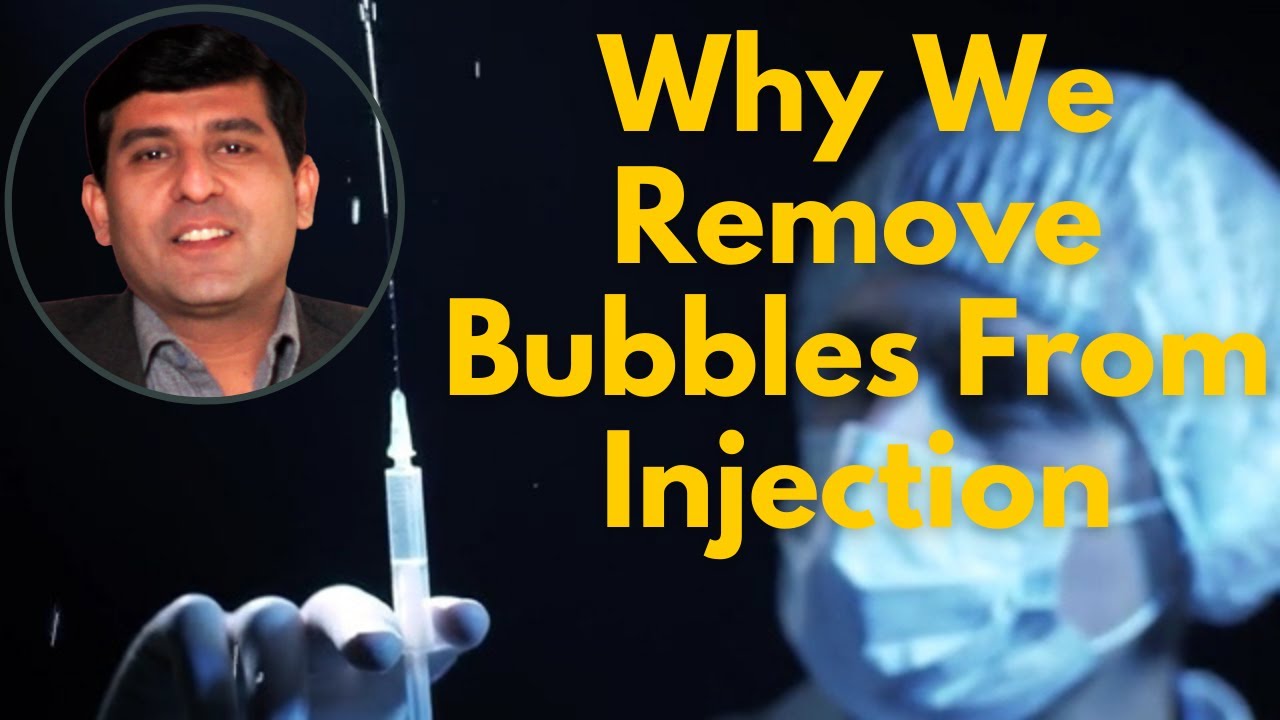 Why Do Doctors Press Out Air Bubbles From Syringe Before Injecting It ...