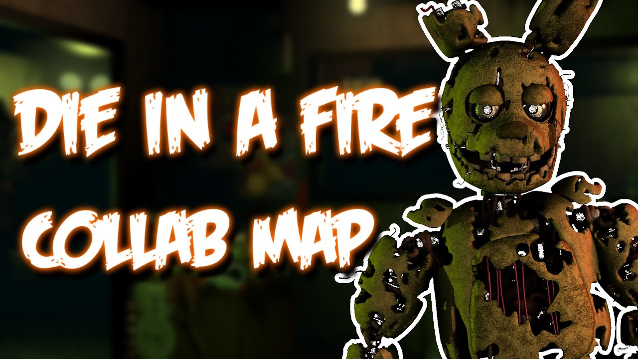 [FNAF SFM/Cinema 4D/Blender] COLLAB MAP - Fnaf song by The Living Tombstone "🔥Die In a Fire🔥 ...