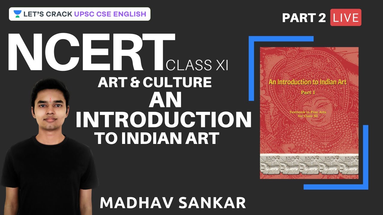 L2: NCERT Class 11 Art & Culture | Arts of Mauryan Period | UPSC CSE ...