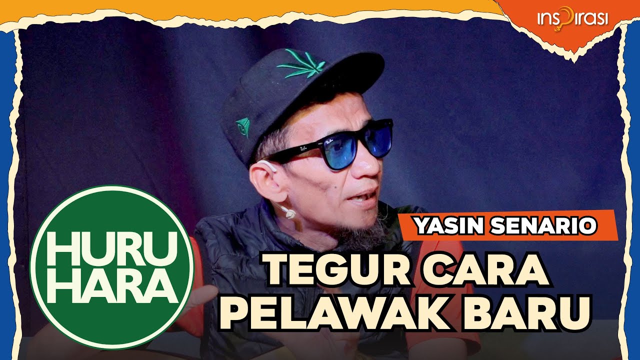 Huru Hara - Yassin Senario marah? - YouTube
