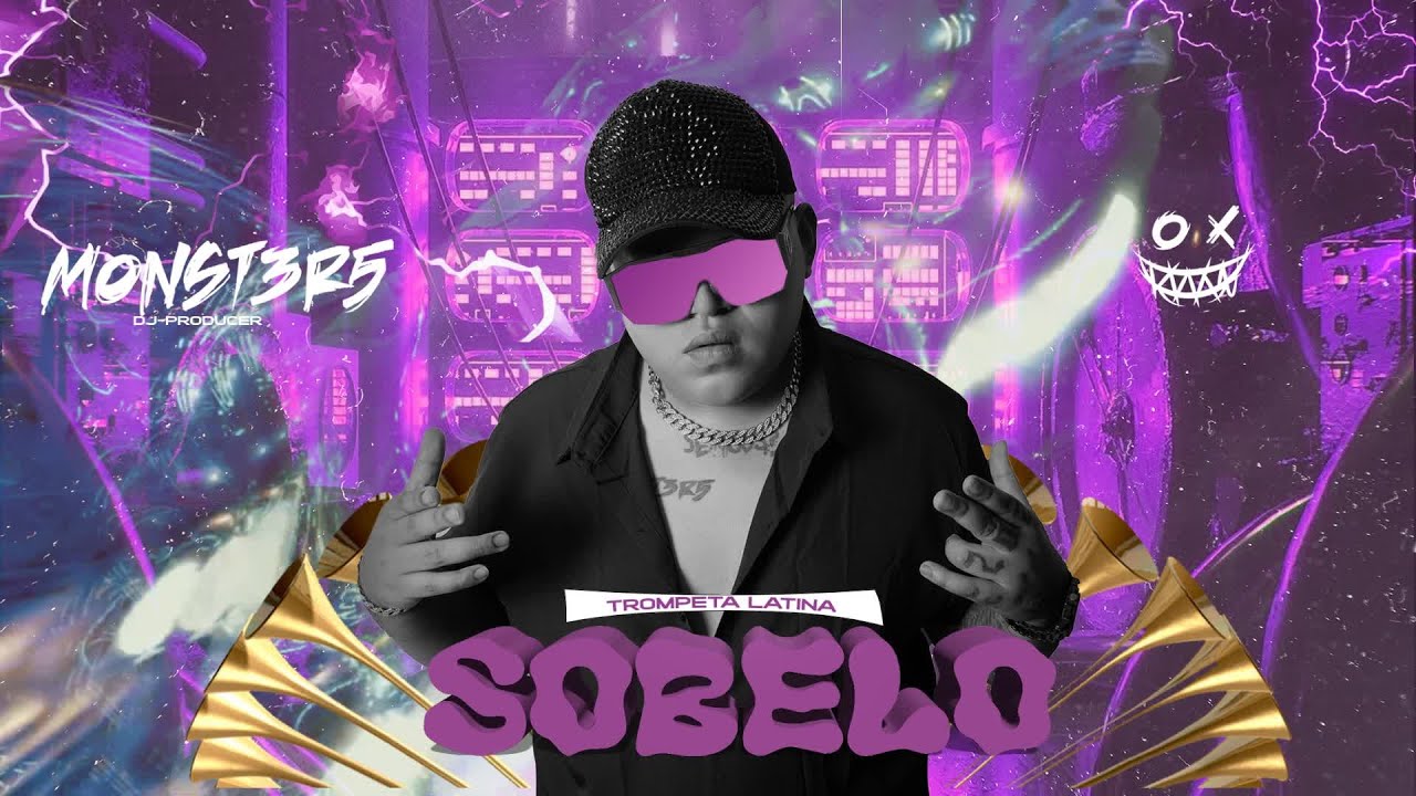SOBELO (TROMPETA LATINA) | DJ MONST3R5 | REMIX - YouTube