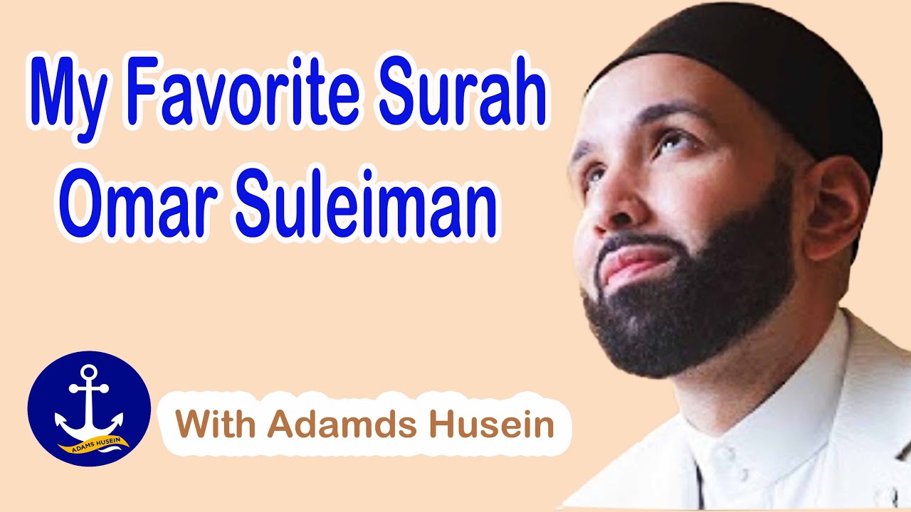 My Favorite Surah, Omar Suleiman - YouTube