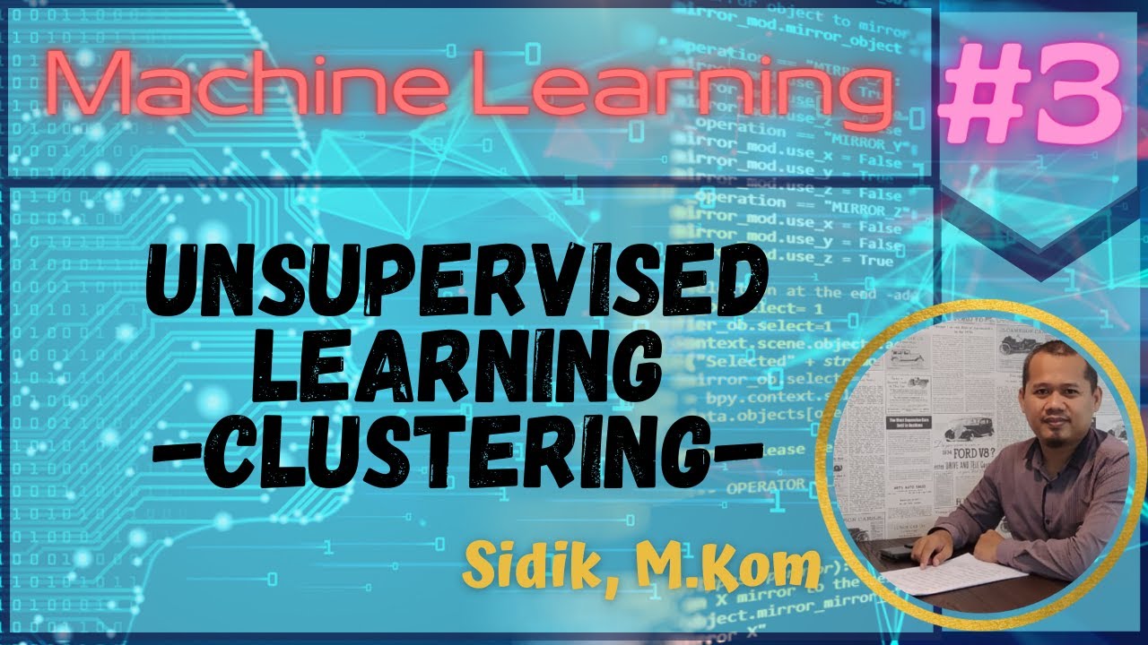 Machine Learning | Unsupervised Learning - Clustering #3 - YouTube