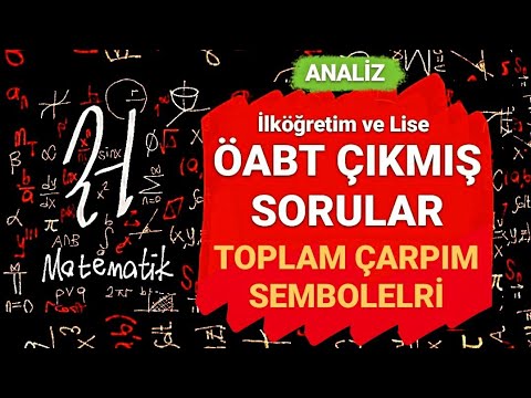 Toplam Çarpım Sembolü Çıkmış Sorular Çözümü - ÖABT Lise ve İlköğretim Matematik - 2022 KPSS - Analiz