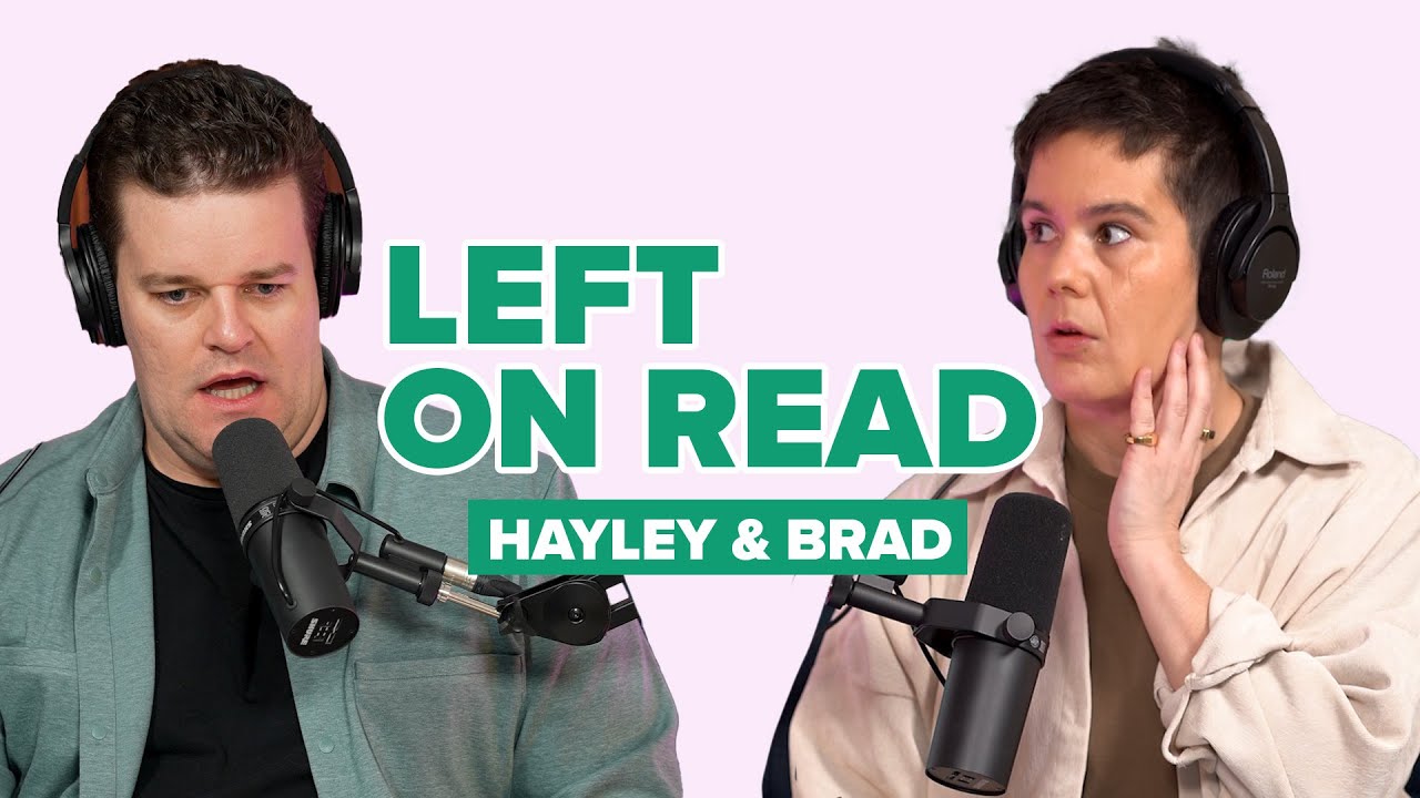 Left on Read: Hayley and Brad - YouTube