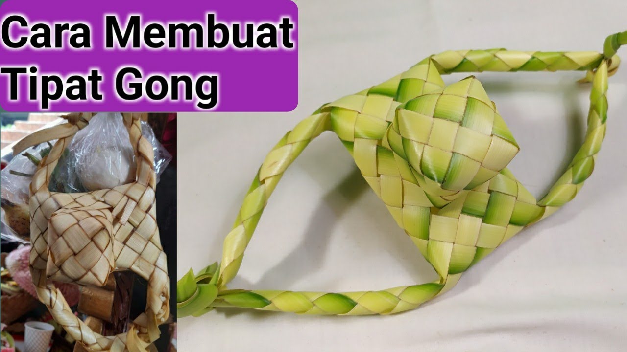 Cara Membuat Tipat Gong 2 - YouTube