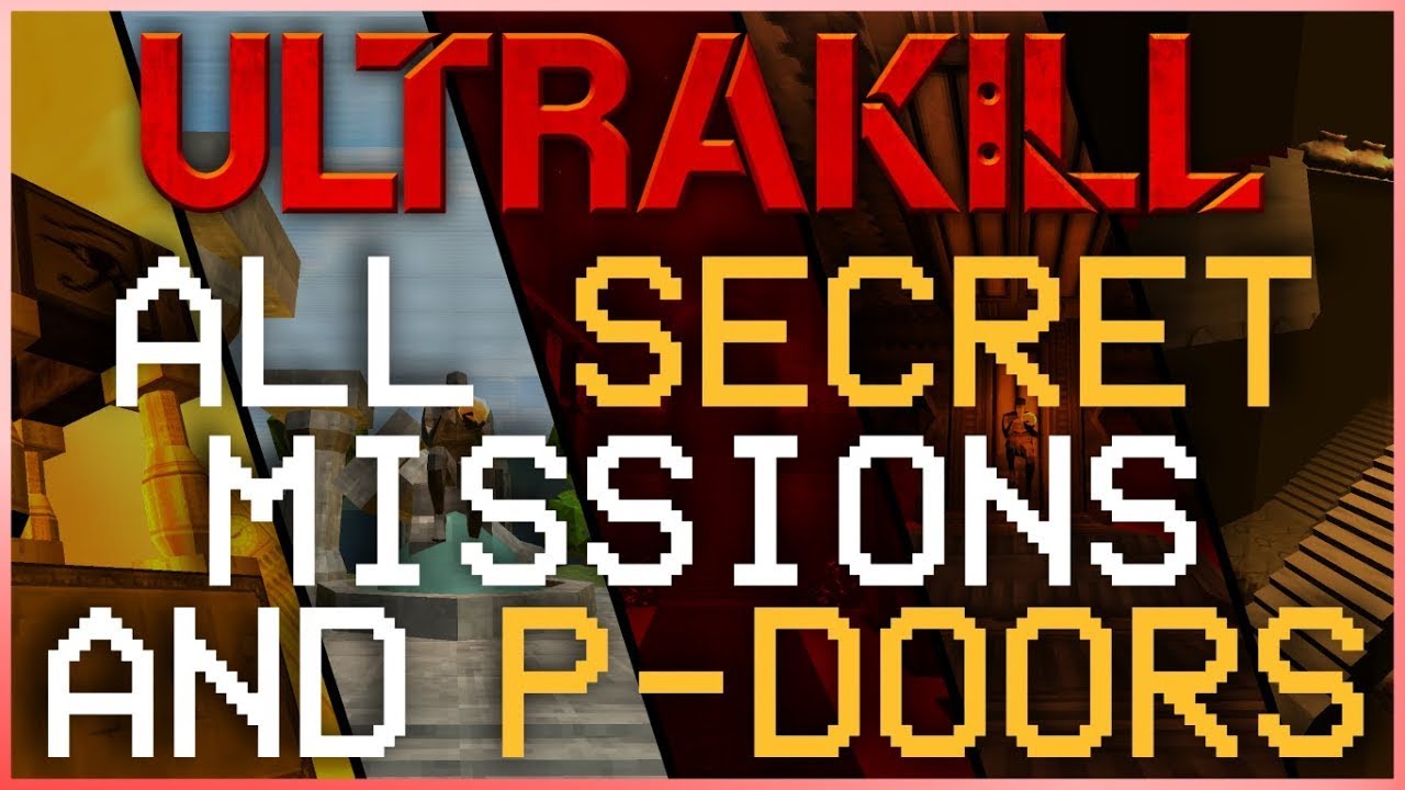 How to get every secret mission and P - RANK door in ULTRAKILL - YouTube