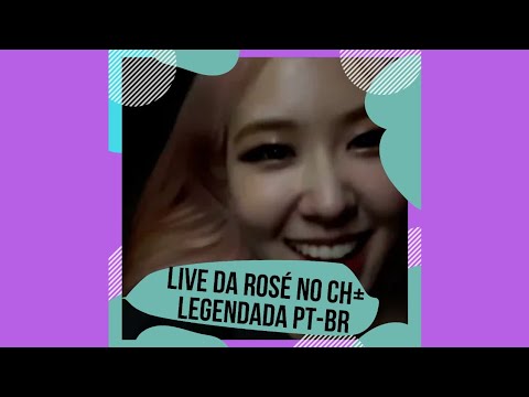 Live da Rosé no CH+ LEGENDADA PT-BR - YouTube