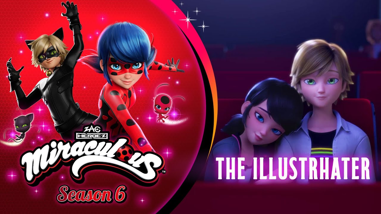 MIRACULOUS | 🐞 THE ILLUSTRHATER - TEASER 🐾 | SEASON 6 - YouTube