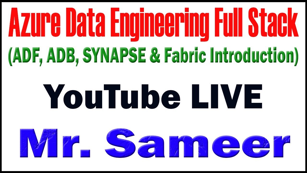 AZURE DATA ENGINEERING FULL STACK TUTORIALS BY Mr.SAMEER - YouTube