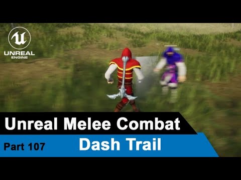 Unreal Melee Combat - Dash Trail - UE4 Tutorials #107 - YouTube