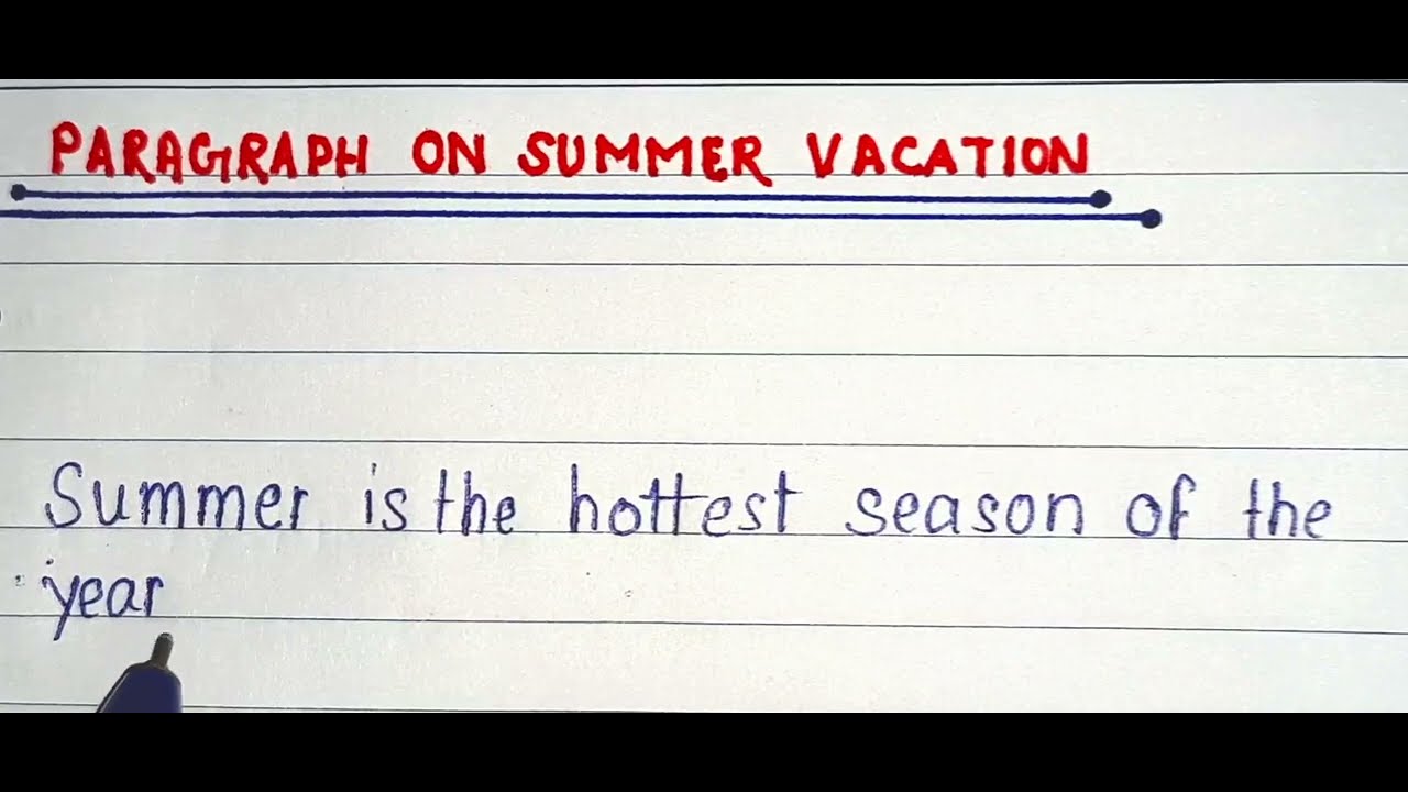 paragraph on summer vacation || summer vacation per paragraph kaise ...