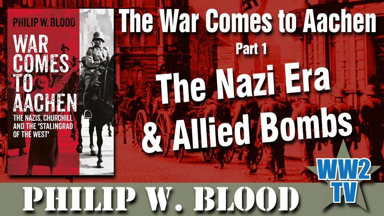 The War Comes to Aachen Part 1: The Nazi Era & Allied Bombs - YouTube