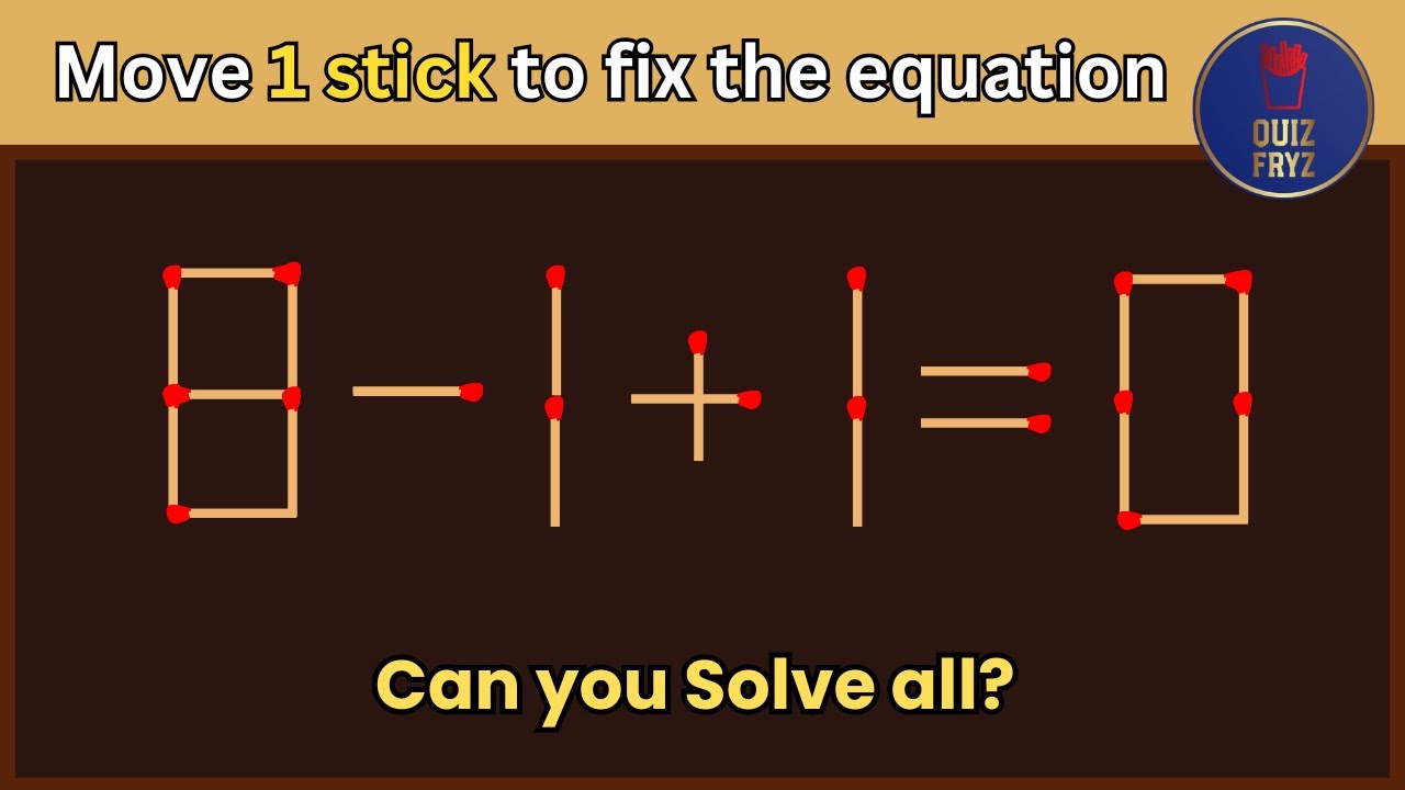 Can You Solve these Equations? - The ultimate Matchstick Puzzle ...