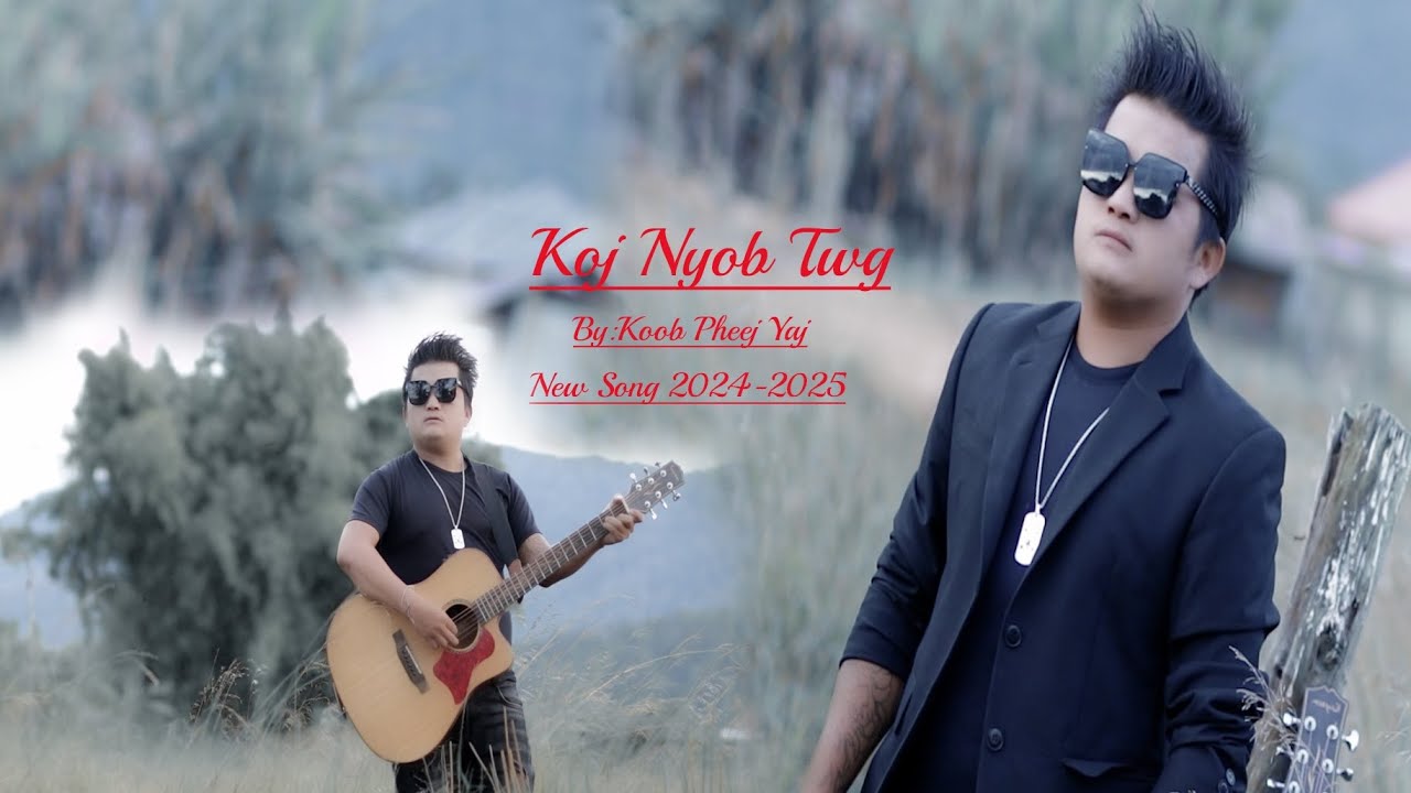 Koj Nyob Twg - Koob Pheej Yaj 2024/2025 - YouTube