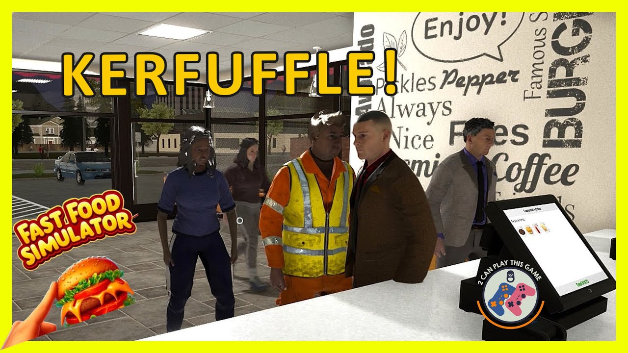 What A Kerfuffle - Fast Food Simulator (Days 21&22) HARD MODE - YouTube