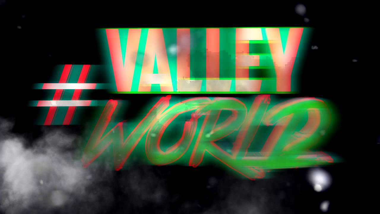 Valley World Intro ! - YouTube