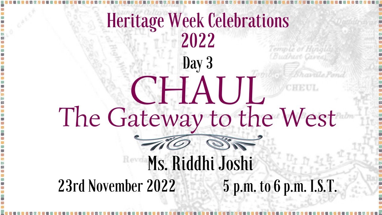 Chaul: The Gateway to the West- Ms. Riddhi Joshi |World Heritage Week ...