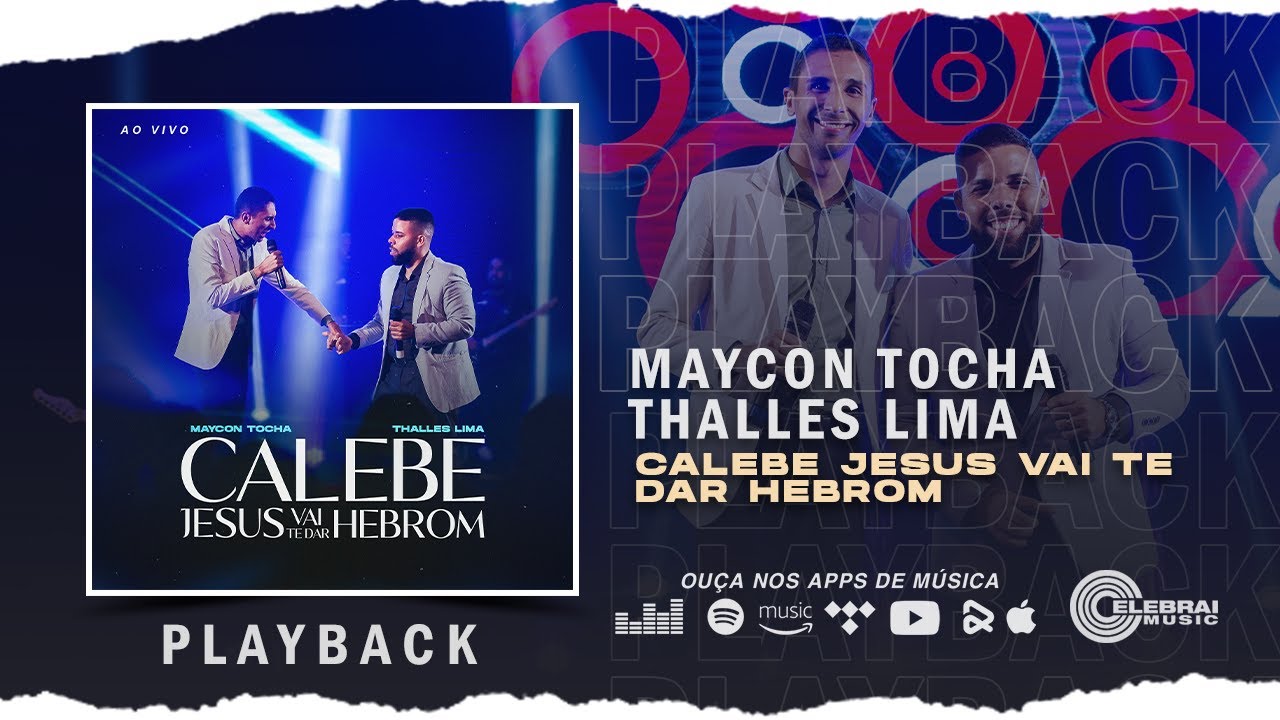 Maycon Tocha e Thalles Lima - Calebe Jesus vai te dar Hebrom | Playback - YouTube