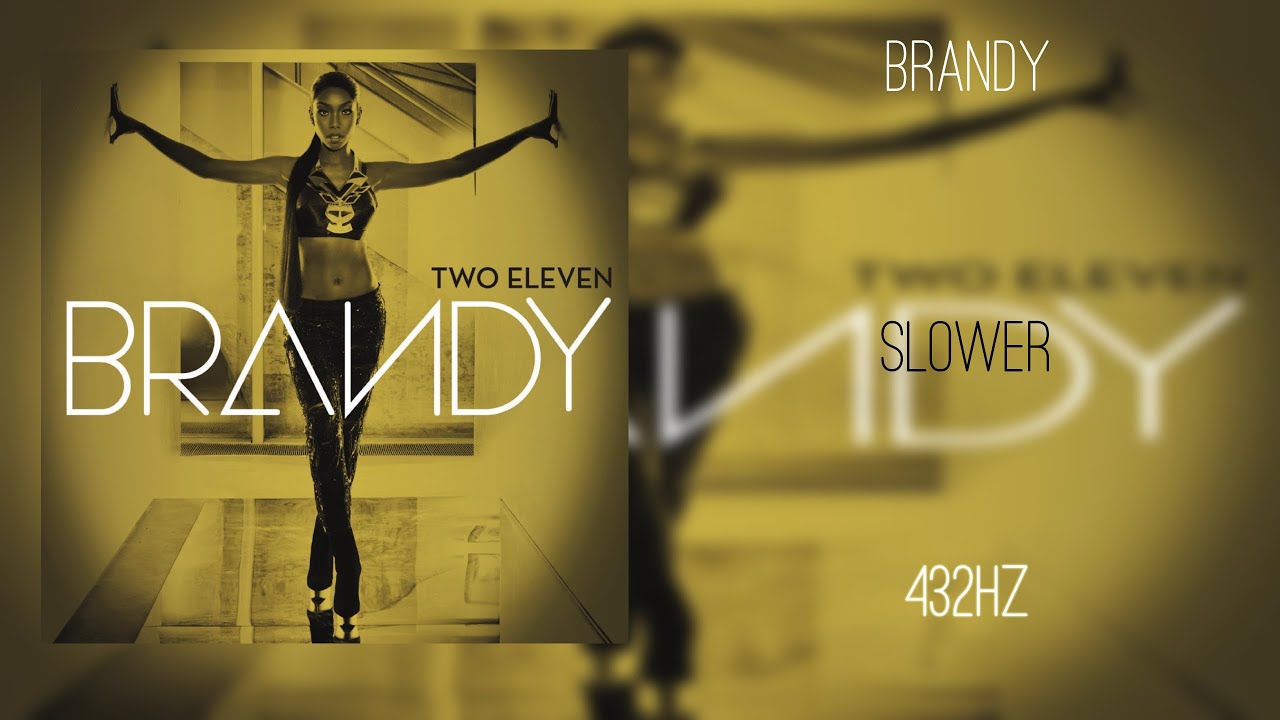 Brandy - Slower (432HZ) - YouTube