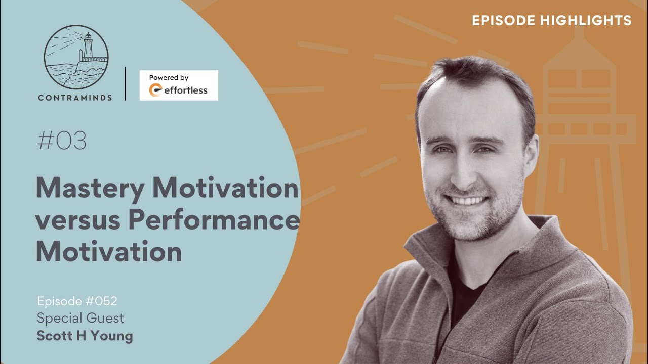 03/ Mastery Motivation Vs Performance Motivation #scottyoung # ...