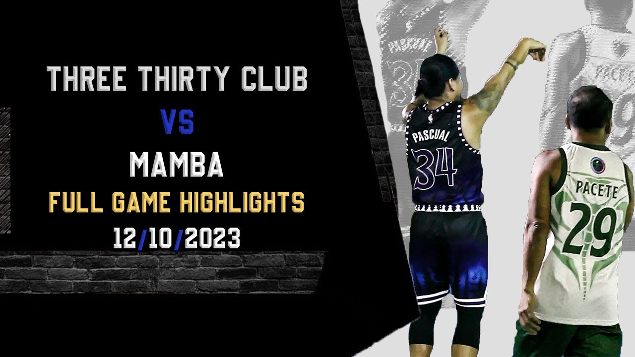 Three Thirty Club vs Mamba | Full Game Highlights | 12/10/2023 - YouTube