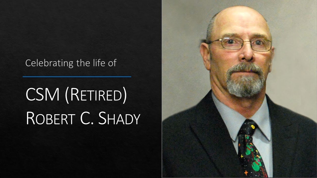Funeral Service for CSM (Retired) Robert C. Shady - YouTube