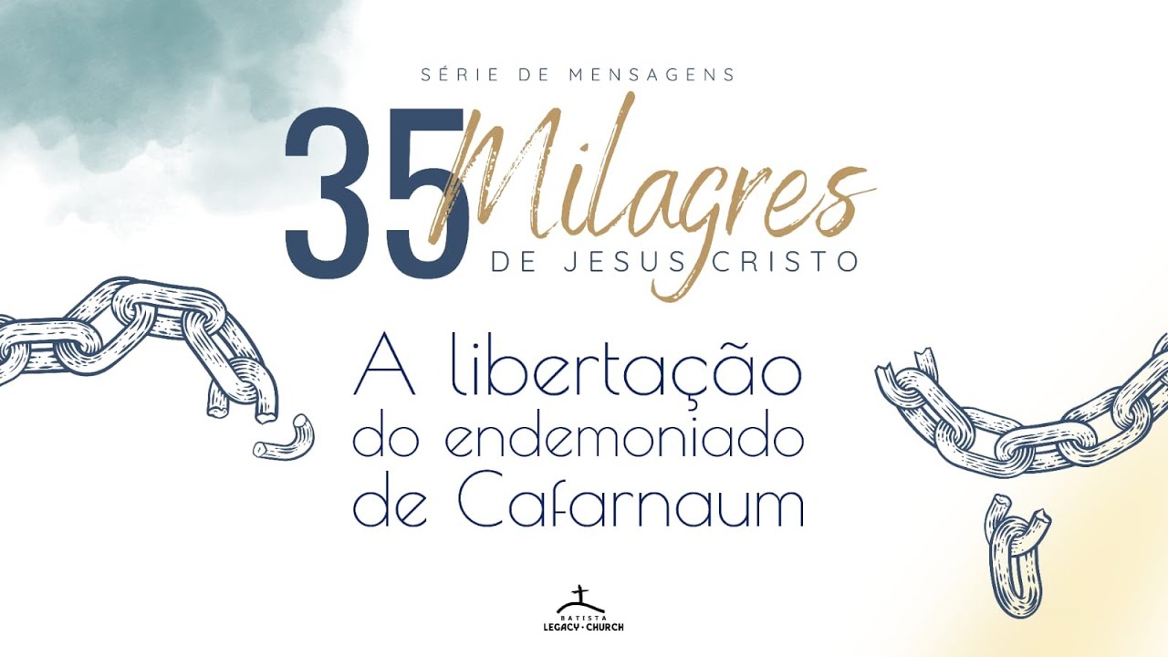 35 milagres de Jesus Cristo - A libertação do endemoniado de Cafarnaum ...