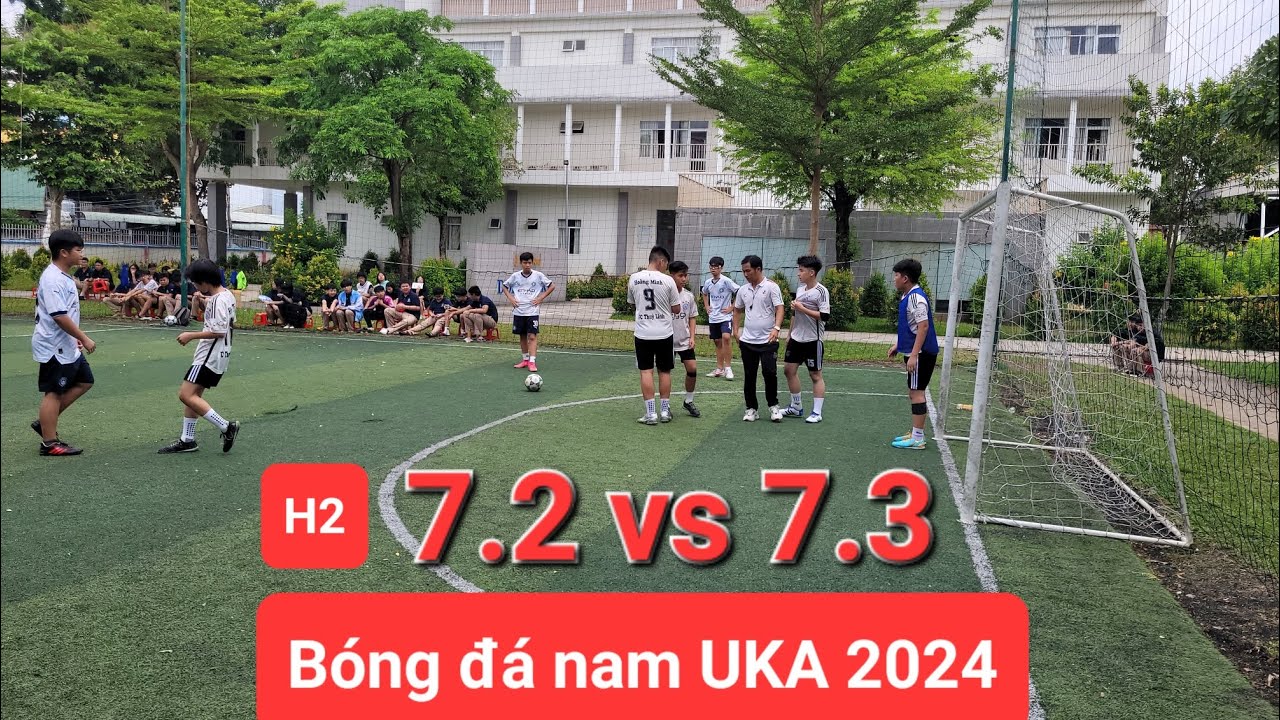 Bóng đá nam UKA 2024: 7.2 vs 7.3 (H2) - YouTube