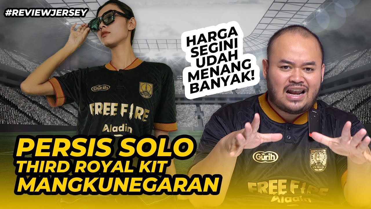 TERINSPIRASI DARI BAJU KERAJAAN! | REVIEW JERSEY PERSIS SOLO THIRD ROYAL KIT X MANGKUNEGARAN ...